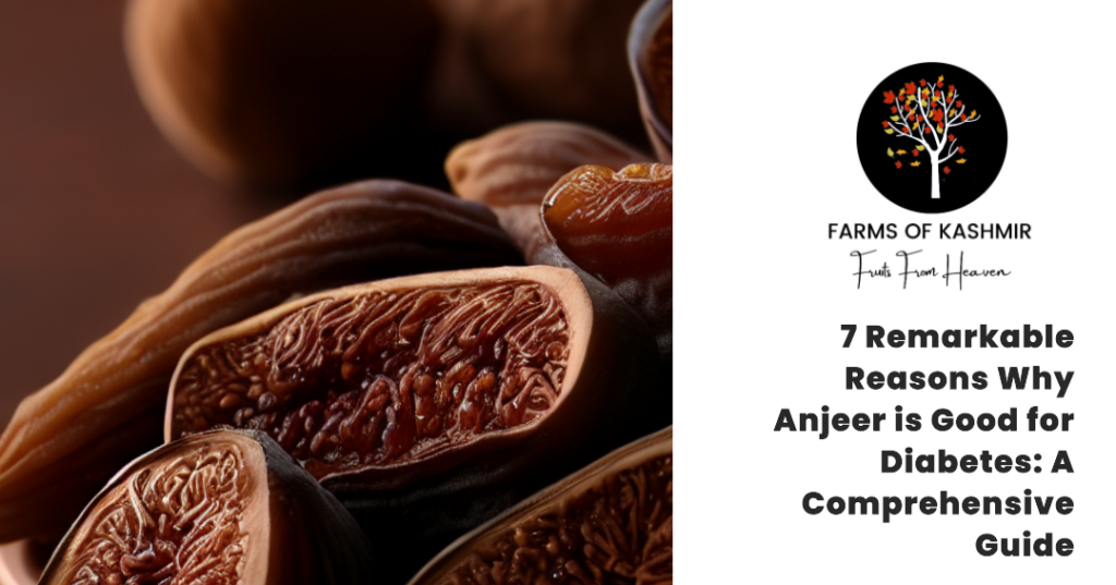 7 Remarkable Reasons Why Anjeer is Good for Diabetes: A Comprehensive ...